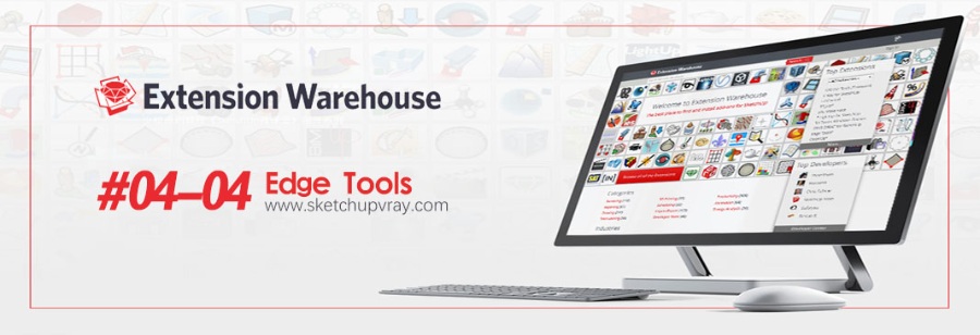 边界工具插件-Edge Tools – SketchUp自学